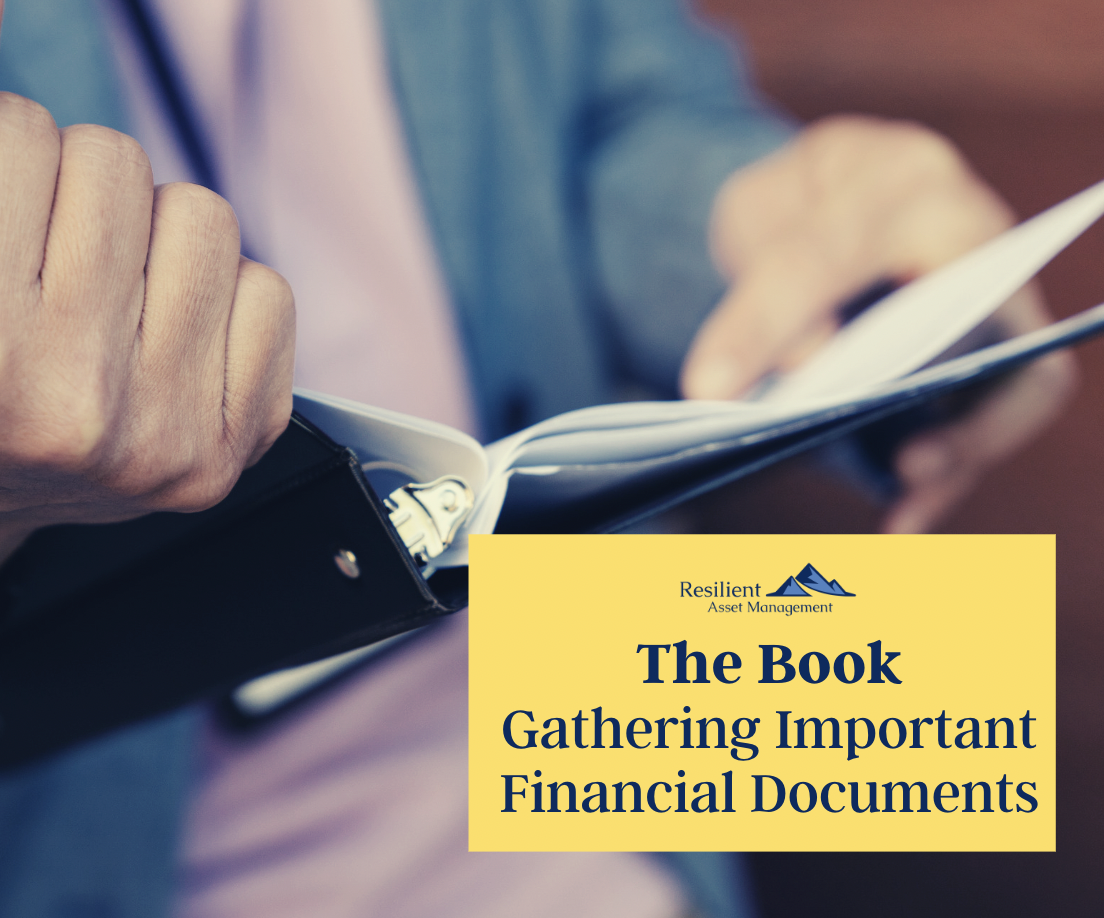 The Book - Gathering Important Financial Documents | Resilient Asset ...